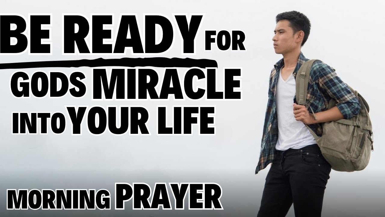 EXPECT A SUDDEN MIRACLE FROM GOD| MORNING PRAYER | Daily Jesus ...