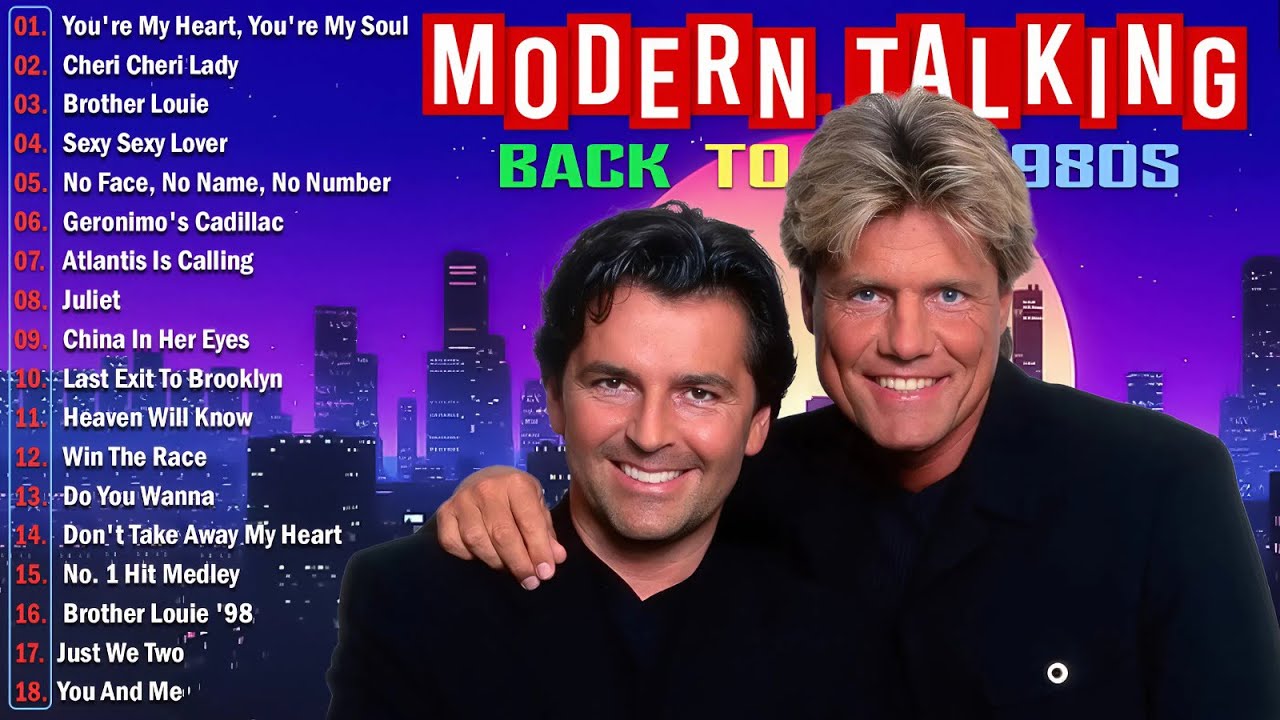 Modern Talking Greatest Hits - Modern Talking Best Songs Of All Time ...