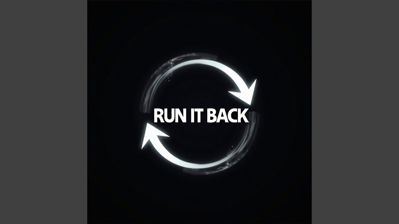 Run It Back - YouTube