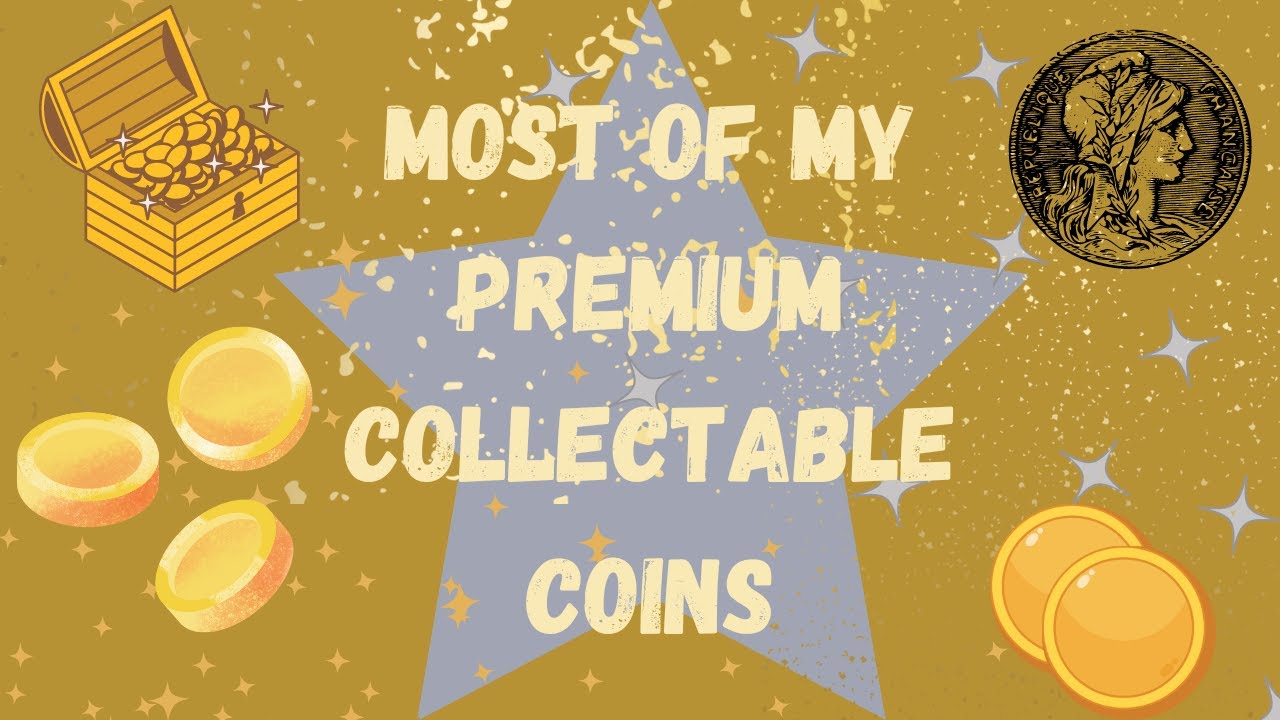 Most Of My Premium Coins - YouTube