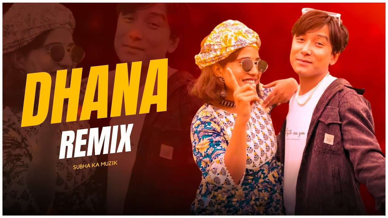 Dhana Remix | Subha Ka Muzik l Garhwali Song| Uttarakhandi Song Remix ...