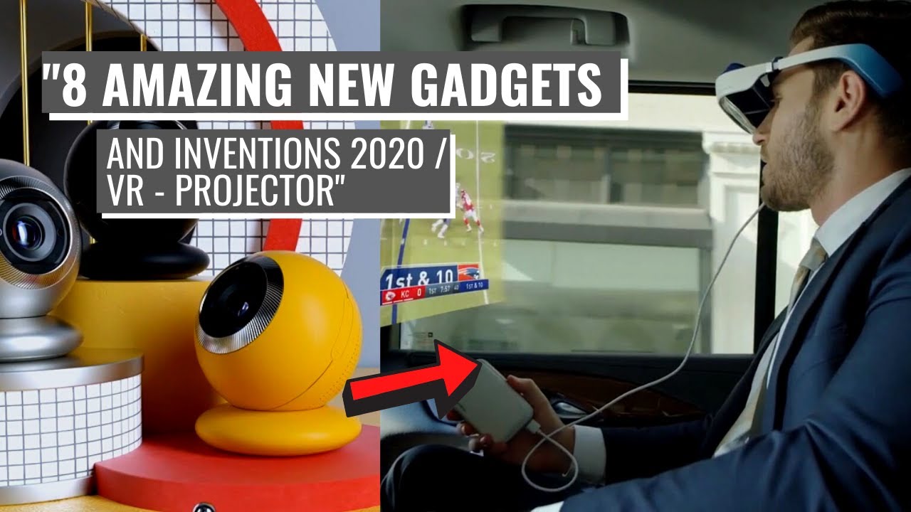 8 AMAZING NEW GADGETS AND INVENTIONS 2020 : VR - PROJECTOR - YouTube