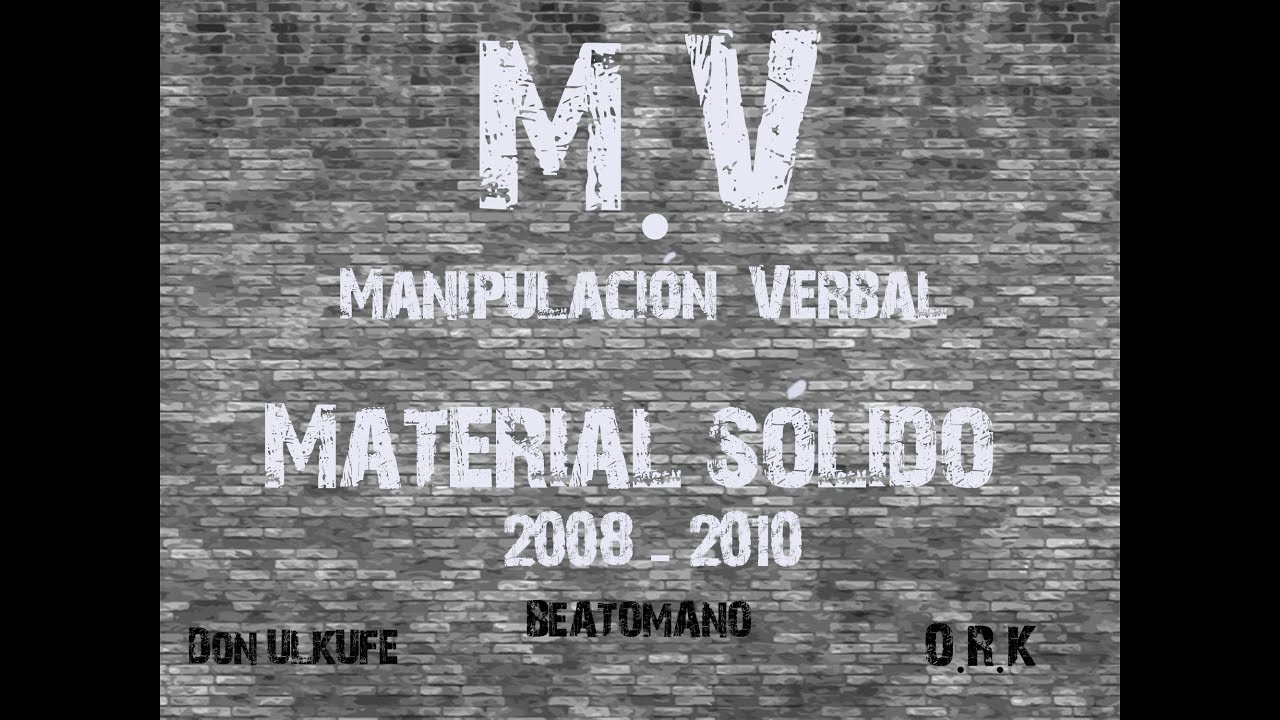 MANIPULACIÓN VERBAL - MATERIAL SÓLIDO (DISCO COMPLETO) 2008-2010 - YouTube