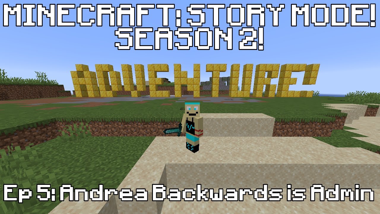 Andrea - Minecraft Story Mode s2e5 (1/2): Andrea backwards is Admin ...