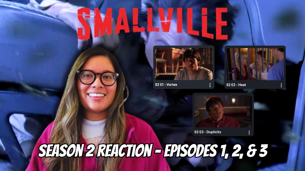 🔥 SMALLVILLE REACTION Season 2 PREMIERE - Episodes 1–3 | Vortex, Heat ...