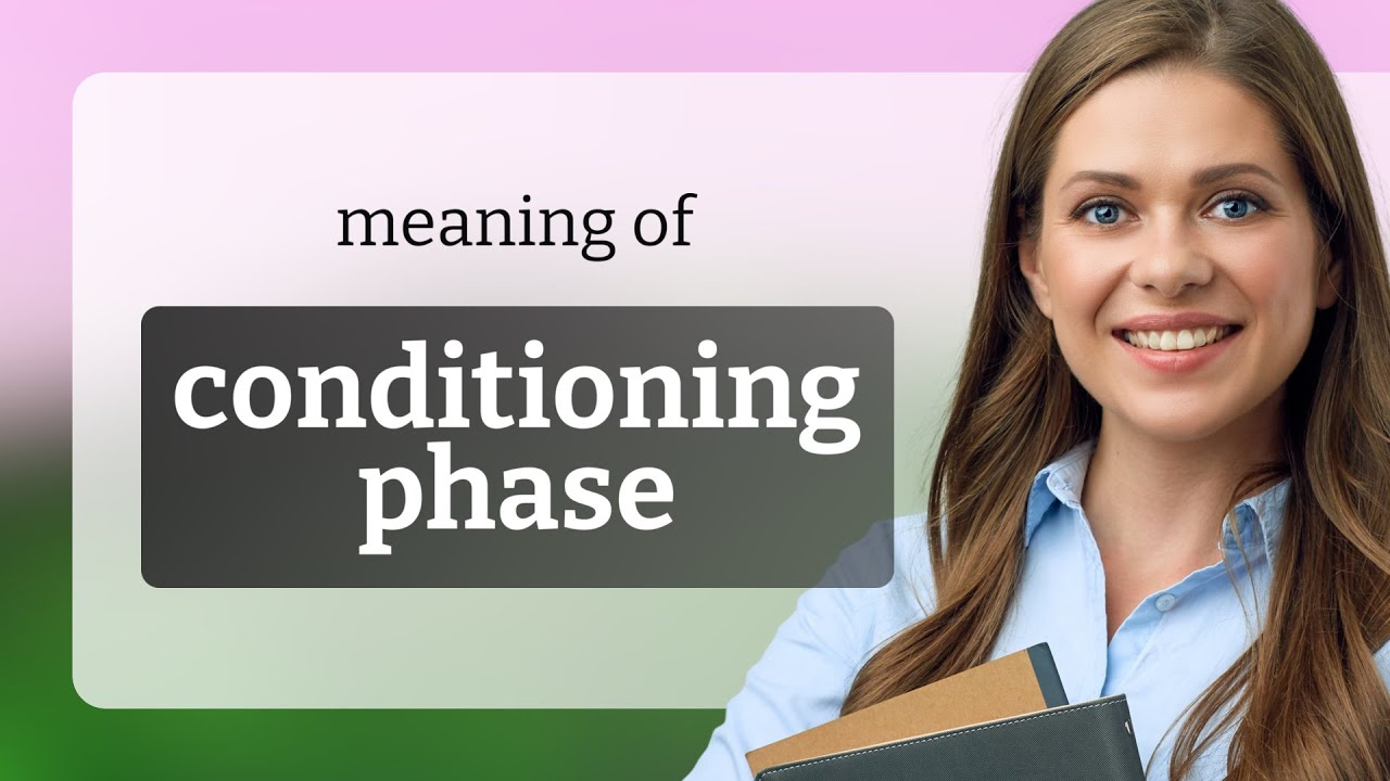 Understanding the "Conditioning Phase" in Learning - YouTube