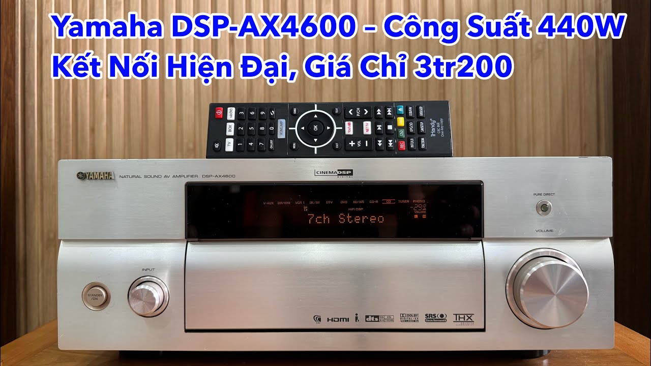 Yamaha DSP-AX4600 – Amply Nhật Bản Cao Cấp, Công Suất 440W, Kết Nối ...