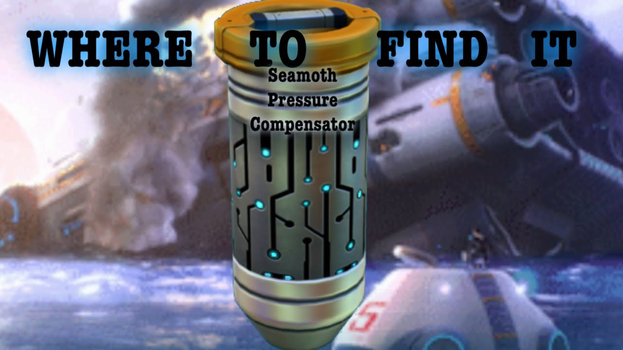 Subnautica seamoth pressure compensator and silver | EP 11 MJWHITHER ...