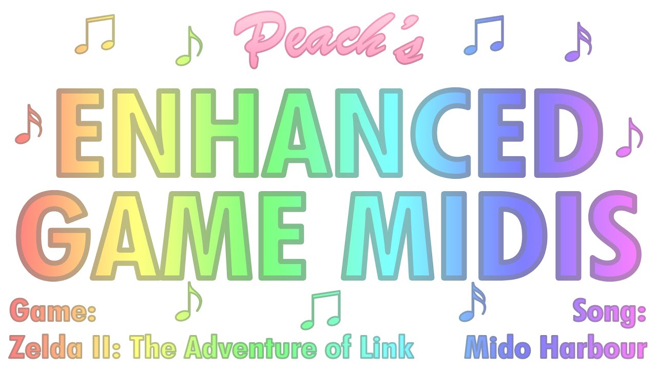 Enhanced Game MIDIs: "Mido Harbour" ~Remix~ from Zelda II: The ...
