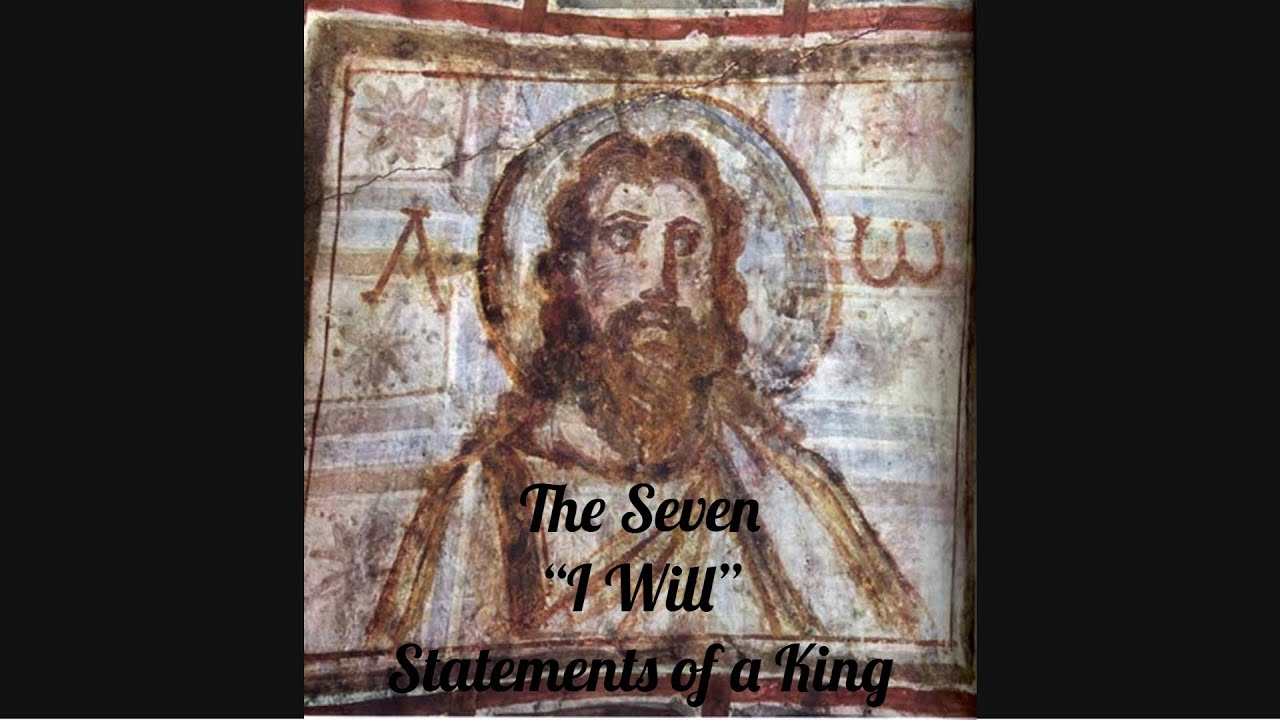 2025 09 21 The Seven I Will Statements of a King - YouTube