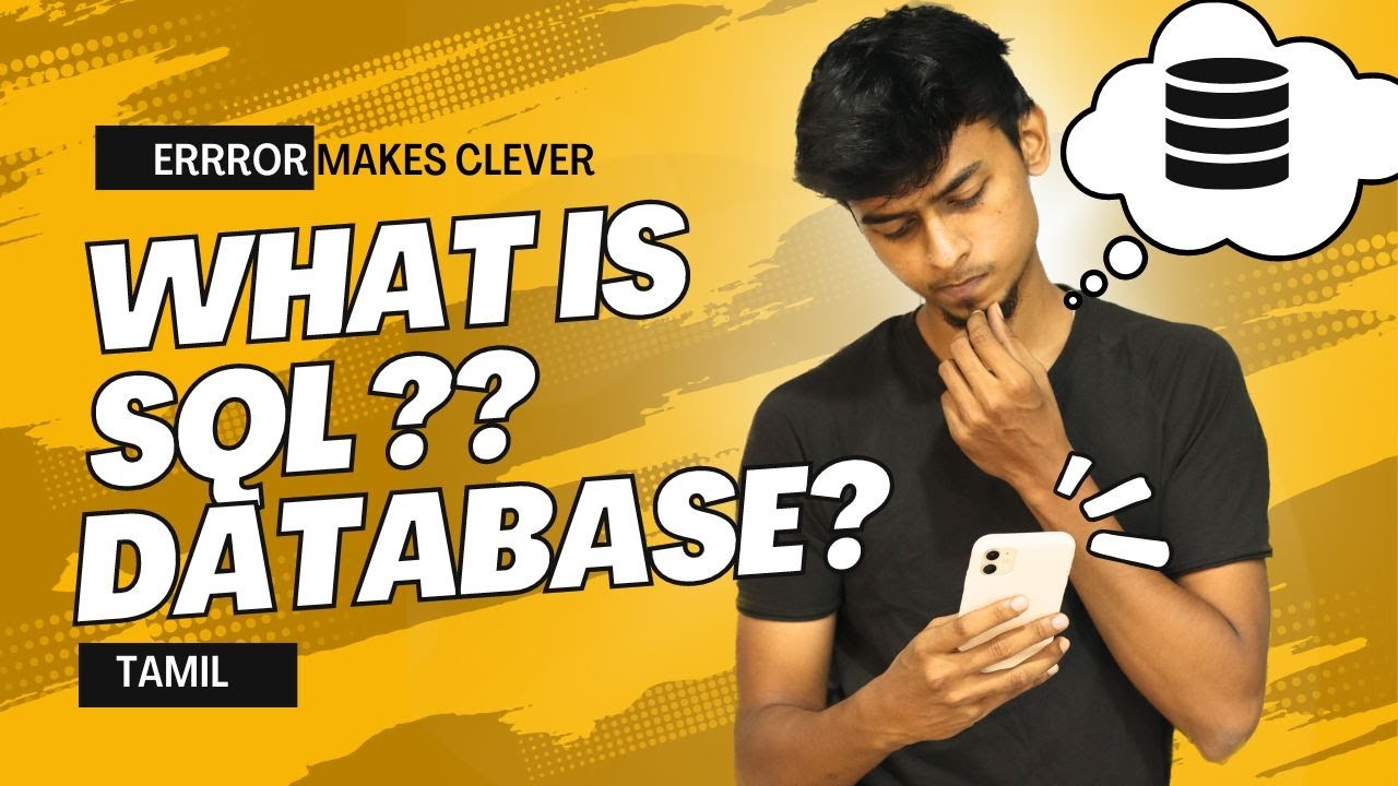 1 What Is Sql What Is Mysql Database Explained Error Makes Clever In Tamil Youtube