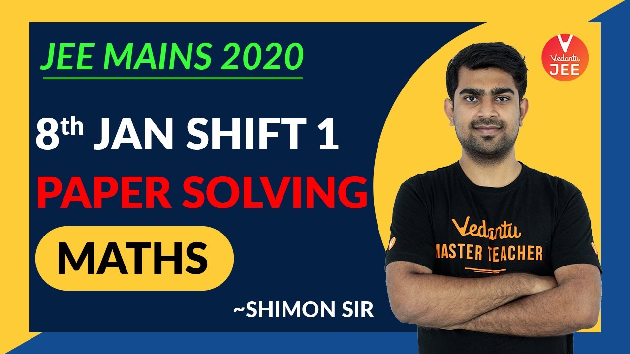 JEE Mains 2020 Question Paper JEE Maths Solving 8th JAN 2020 Shift jee-mains-2020-question-paper-jee-maths-solving-8th-jan-2020-shift