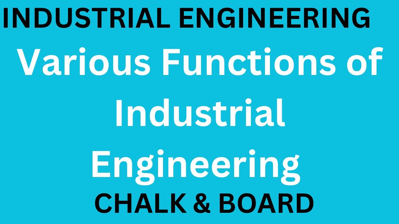 What are the various Functions of Industrial Engineering? - YouTube