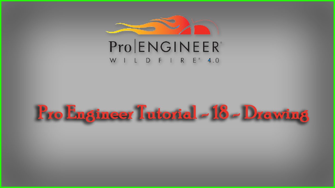 PTC - Pro Engineering || 18 - Drawing - YouTube