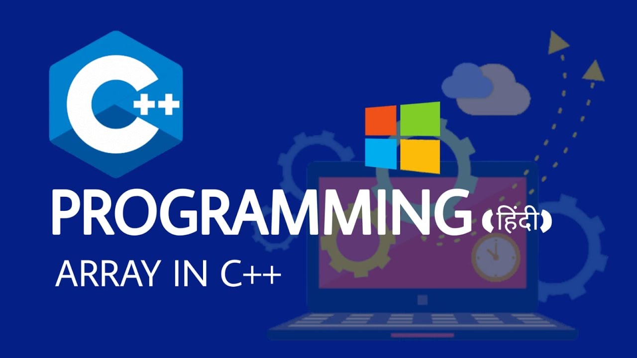 Array in c++ | array in hindi | C++ Tutorials for Beginners - YouTube