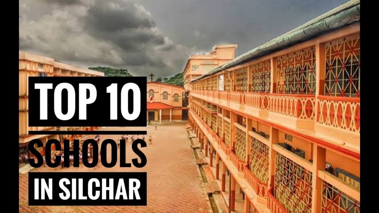 TOP 10 BEST SCHOOLS IN SILCHAR (Episode 2) - YouTube