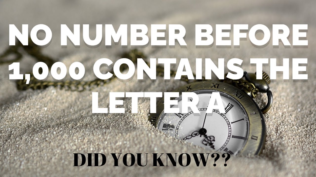 Fascinating Fact: No Number Before 1,000 Contains the Letter A! - YouTube