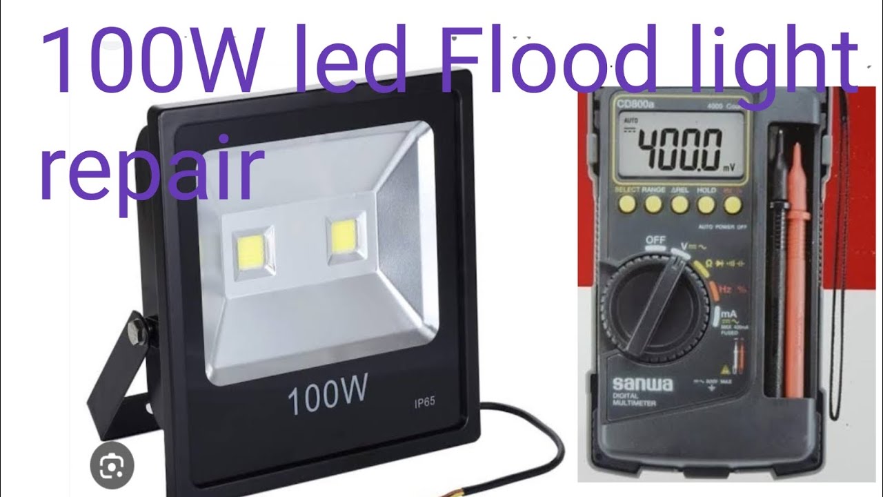 100w led flood light repair system with digital multimeter - YouTube