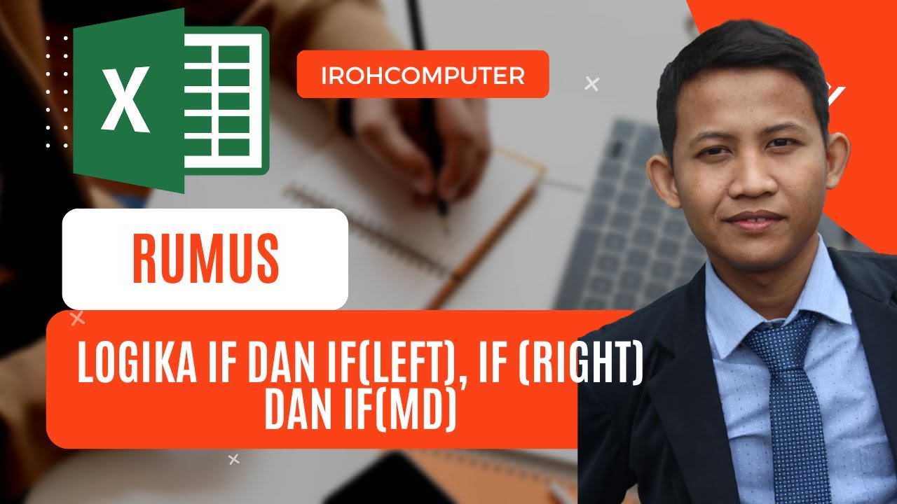 BELAJAR RUMUS LOGIKA (IF, IF LEFT, IF RIGHT DAN IF MID) TUGAS PRAKTIKUM ...