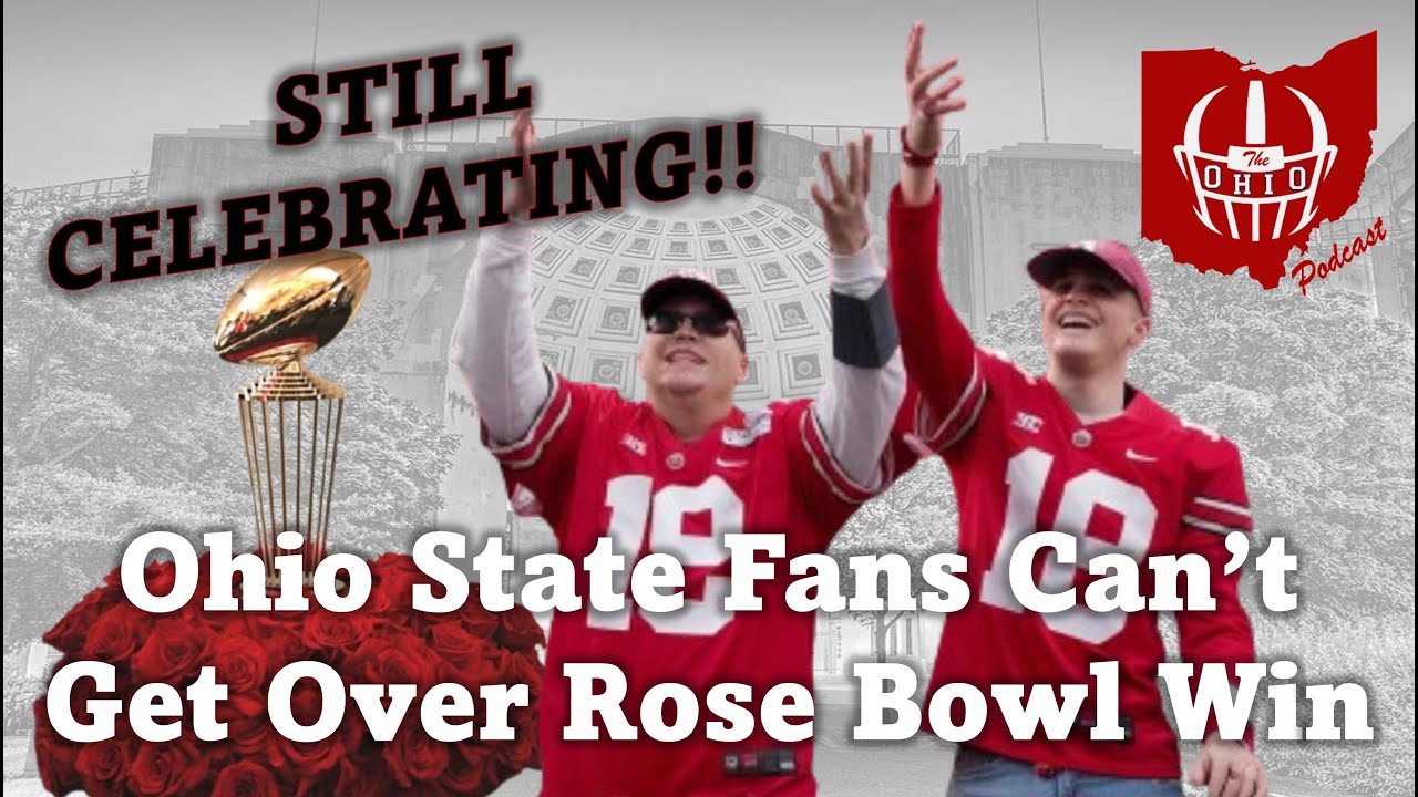 Ohio State Fans Are Still Celebrating The Rose Bowl Win - YouTube