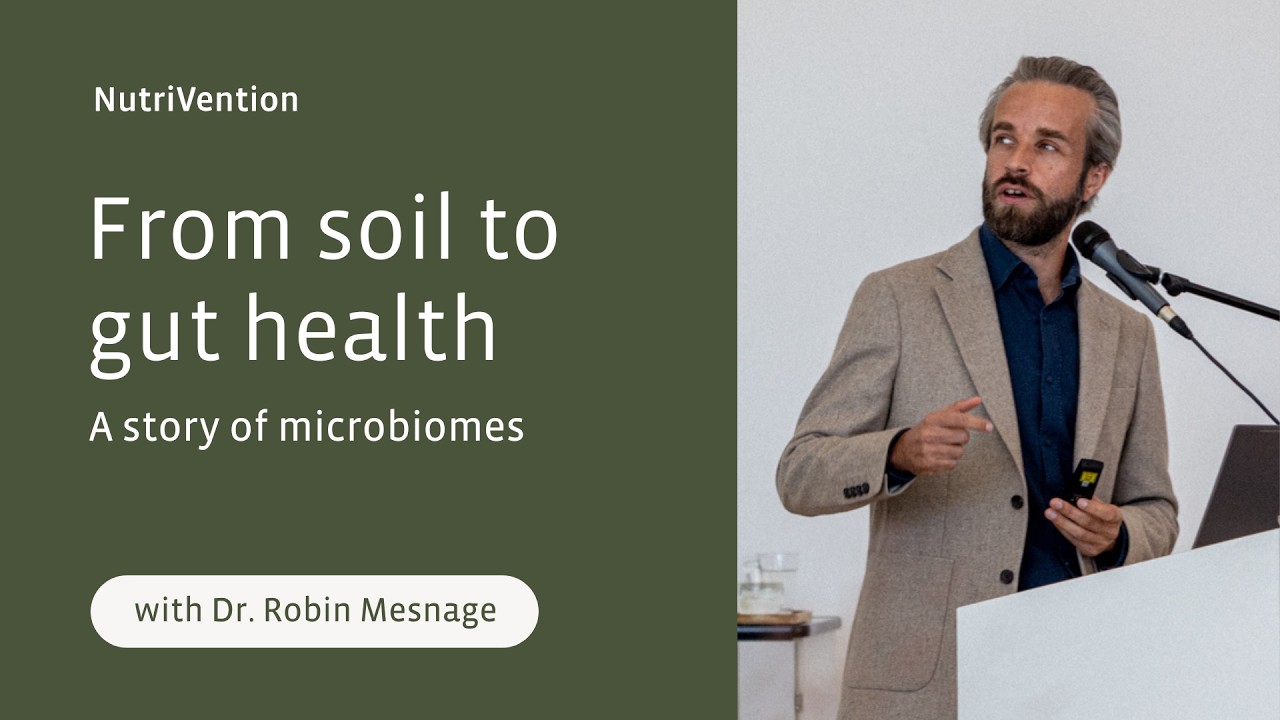 From soil to gut health, a story of microbiomes - Dr. Robin Mesnage ...