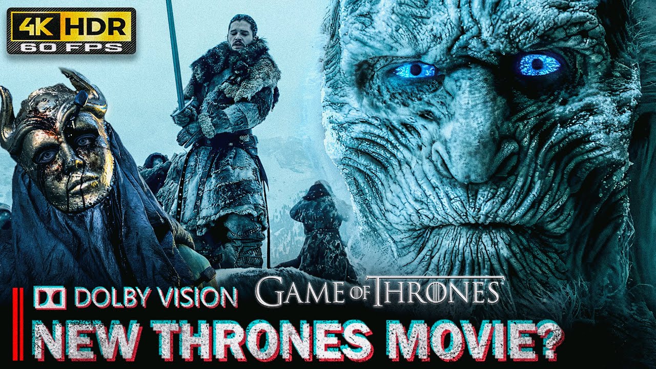 Game of Thrones Movie - First details from HBO! [4K HDR] - YouTube