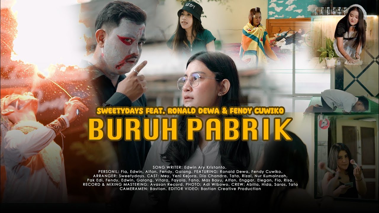 Buruh Pabrik - Sweety Days X Ronald Dewa X Fendy Cuwiko ( Official ...