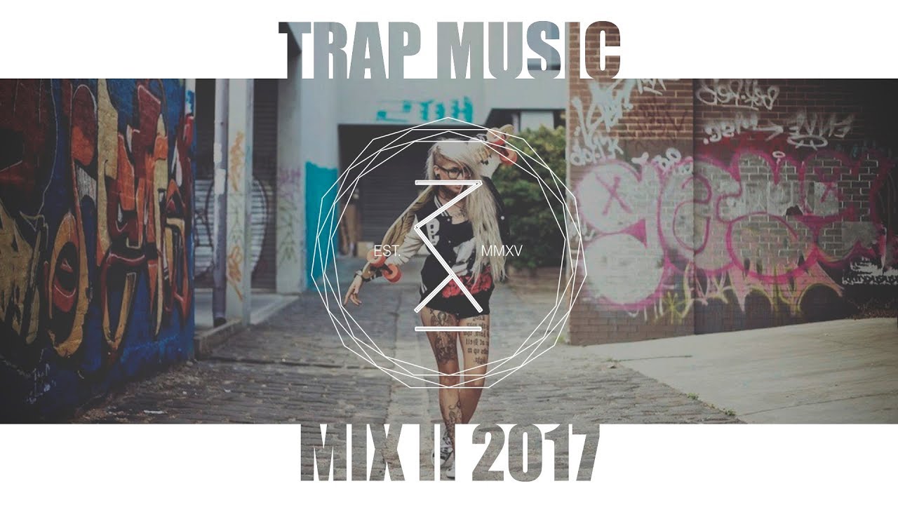 Trap Mix II 2017 - YouTube