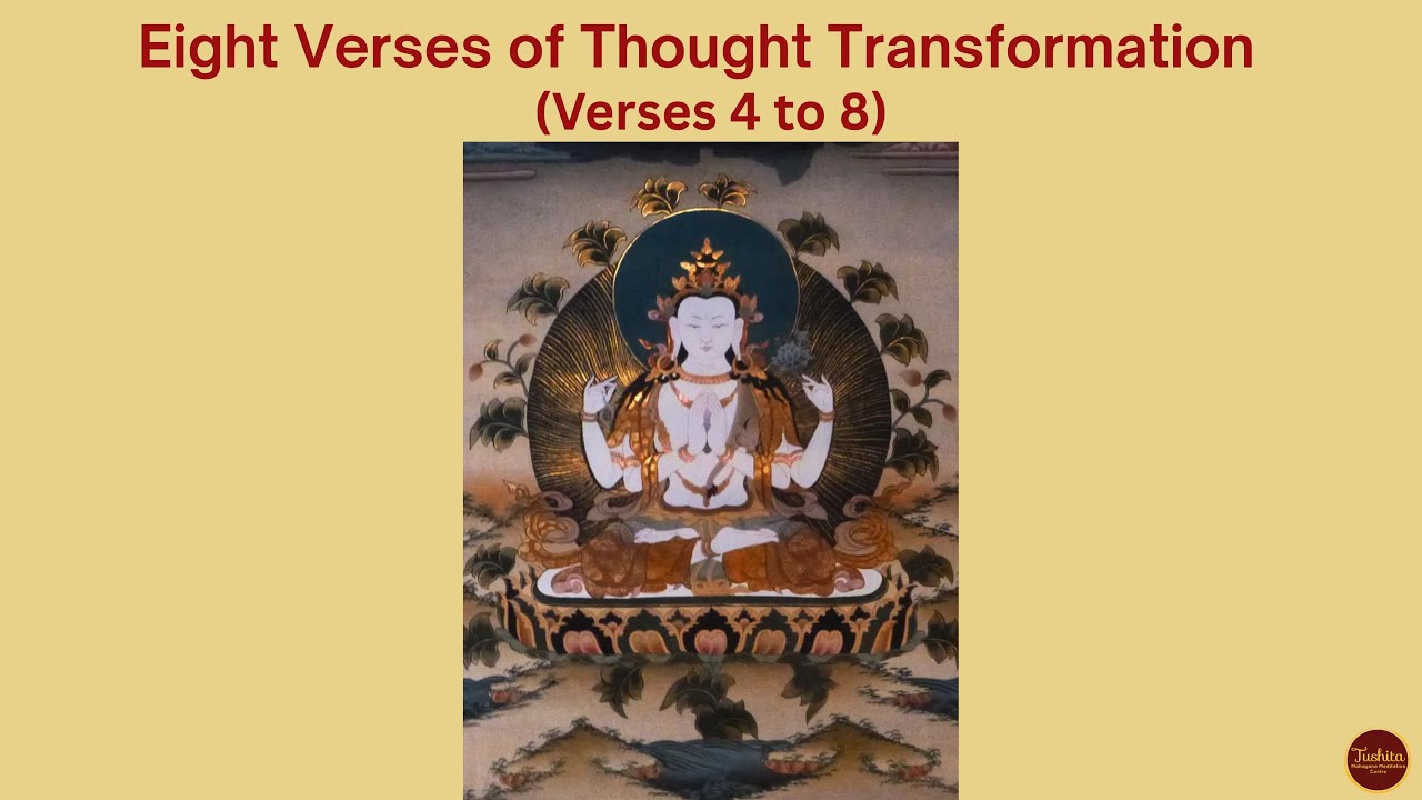 Reflection on the Eight Verses of Thought Transformation (Verses 4 to 8 ...