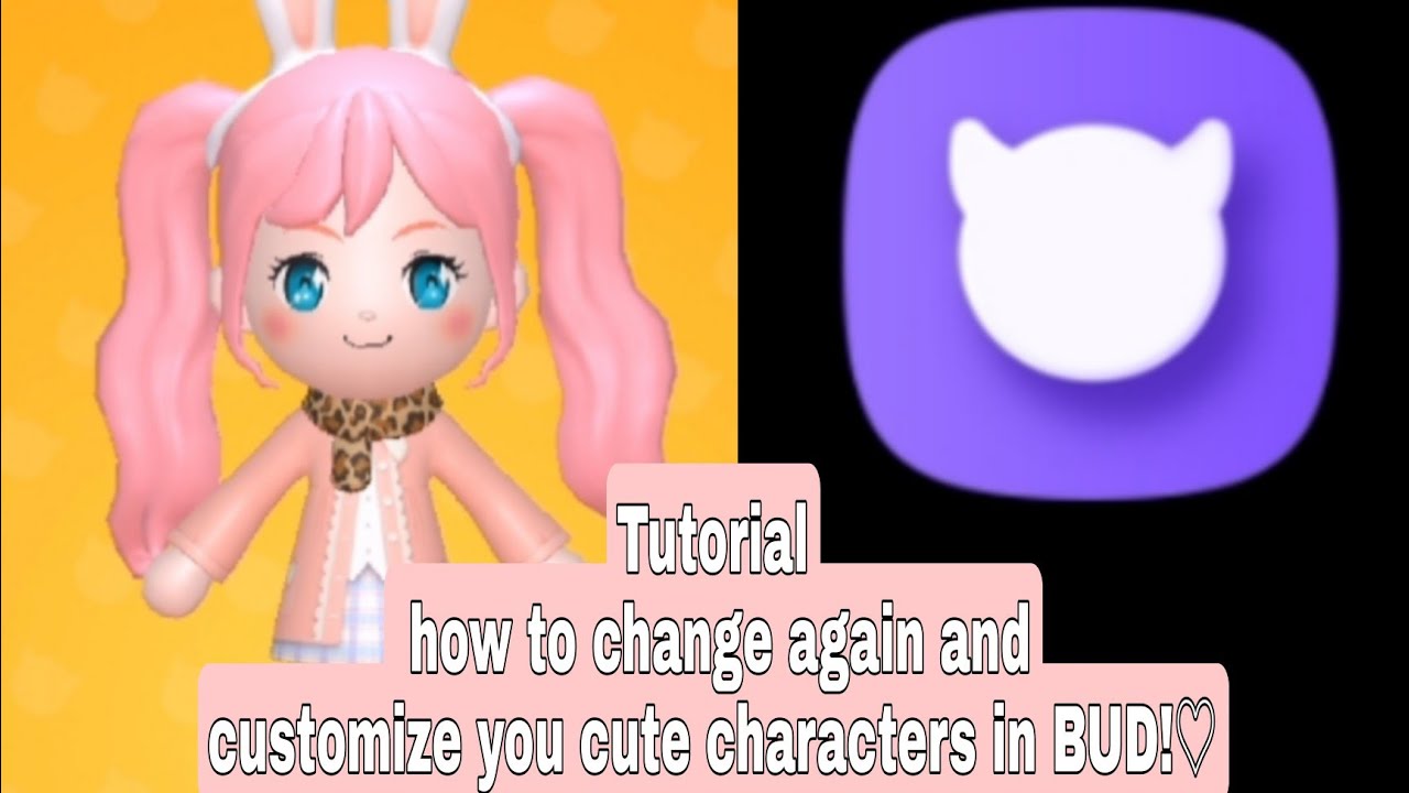 This how to change and customize your character in bud | BUD | bud ...