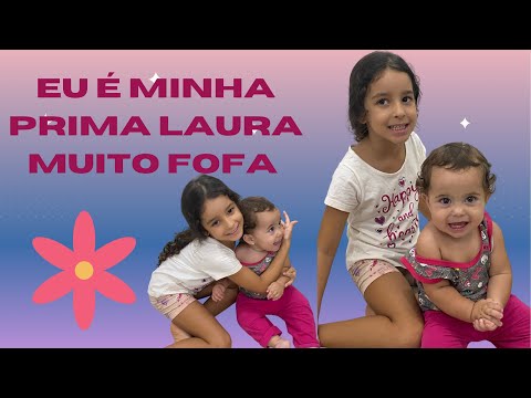 Eu e minha prima Laura muito fofa #infantil #brincadeira #diversão #primalaura #
