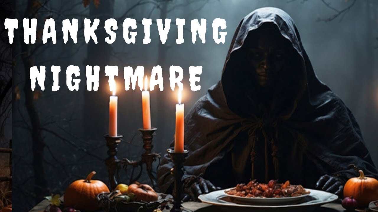 Unveiling the Horror: The Nightmare Behind Thanksgiving - YouTube