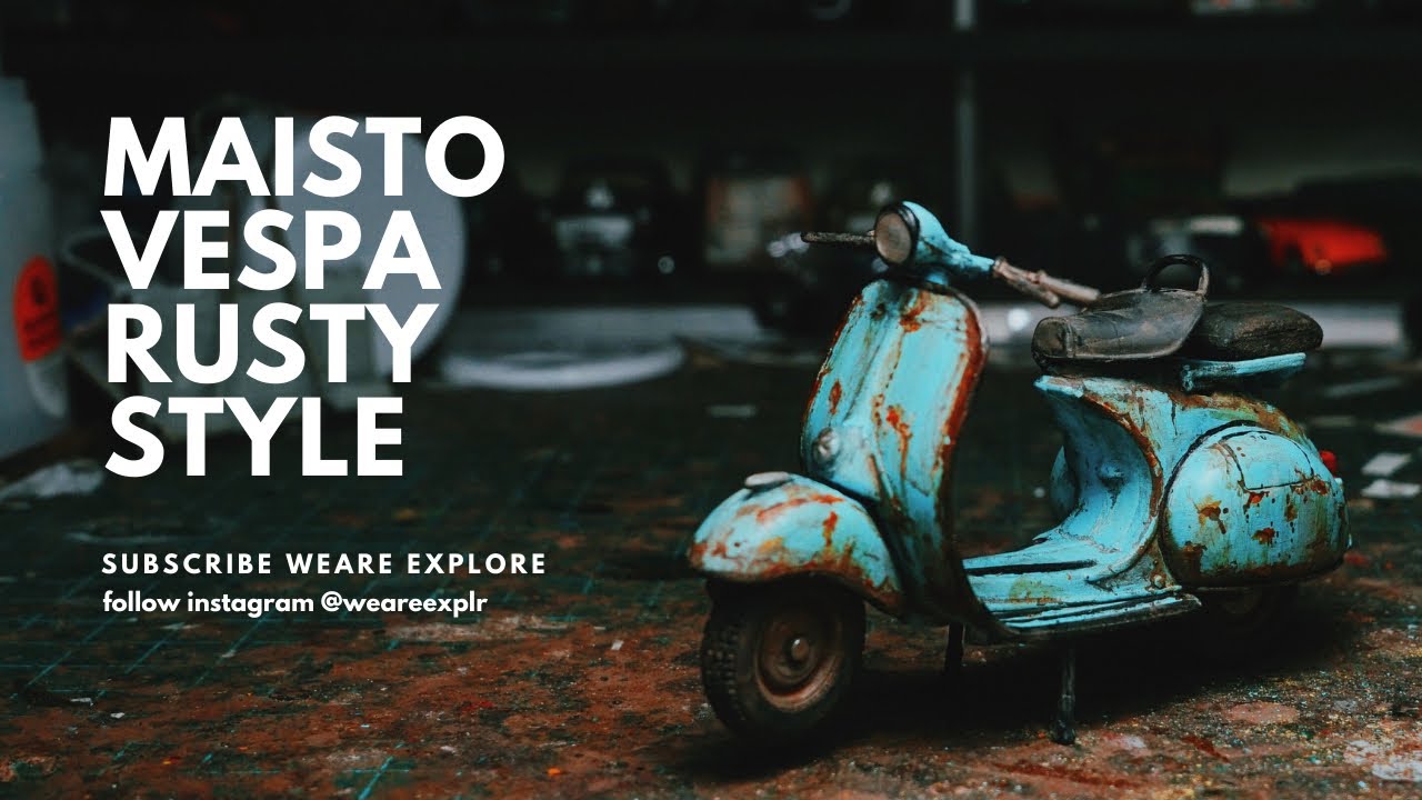 Custom Maisto Vespa Rusty Style by Atyd Pradana - YouTube