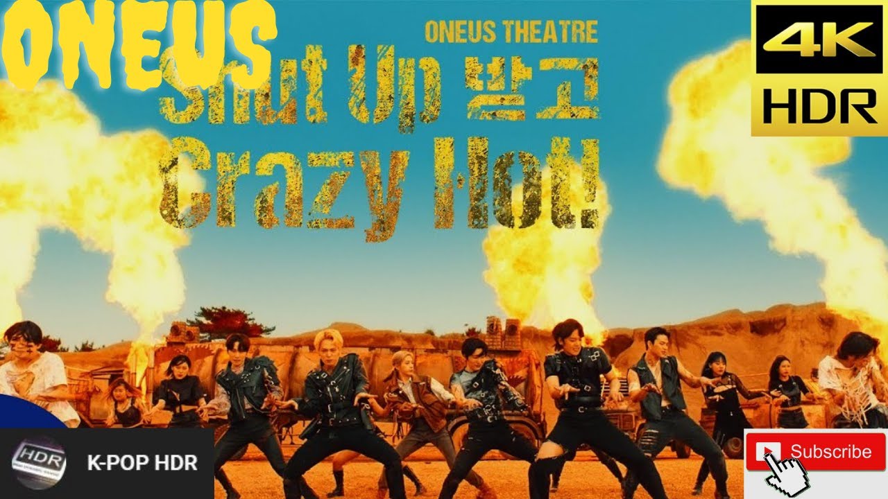 ONEUS (원어스) - Shut Up (받고) Crazy Hot! {4K HDR MV} - YouTube