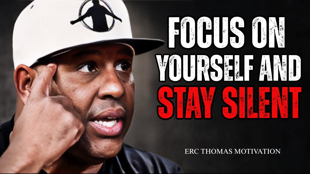 “FOCUS ON YOURSELF AND STAY SILENT” | Eric Thomas | Powerful ...