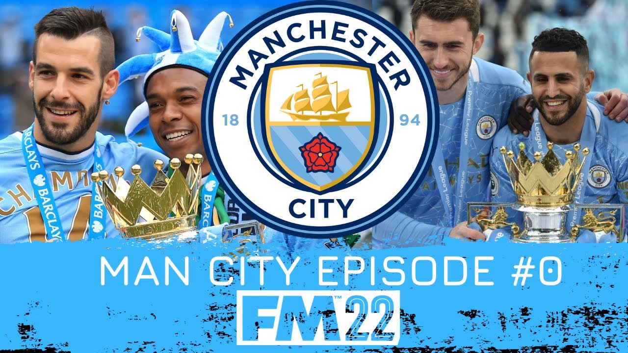 MAN CITY FM2022 BETA INTRO - YouTube