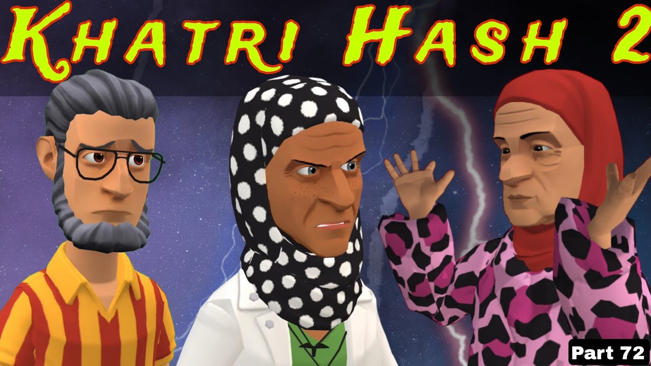 Khatri Hash 2 | Part 72 | Kashmiri Drama | Kashur Circus - YouTube