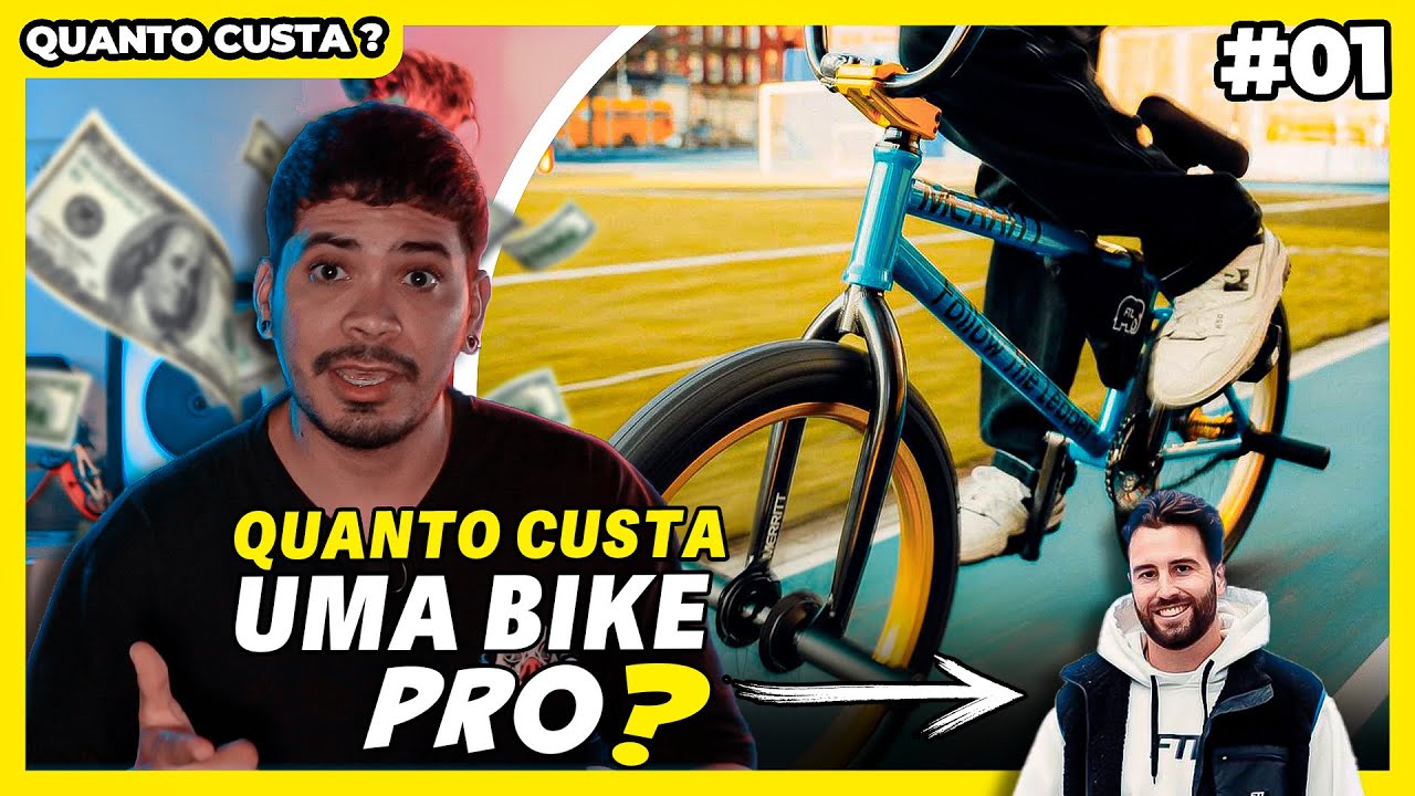 QUANTO CUSTA UM BIKE PRO? #01 - YouTube