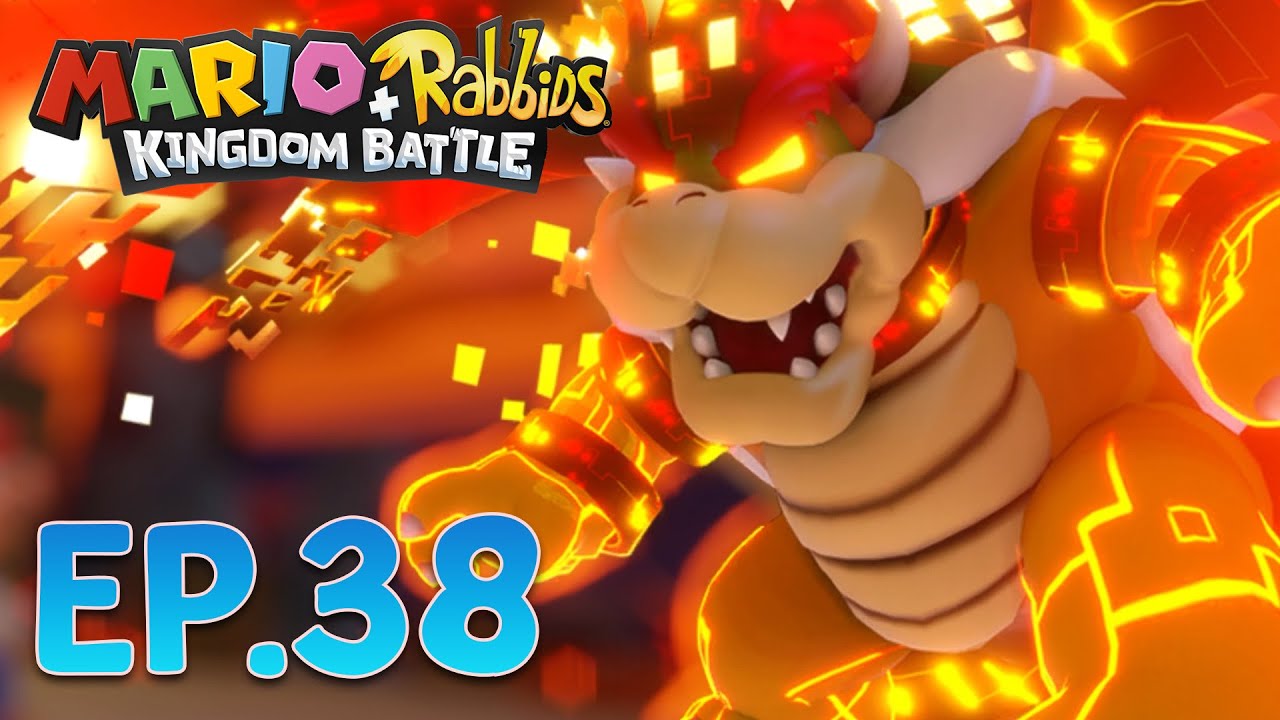 BOSS FINALE: Bowser Megadrago! | Mario + Rabbids: Kinbgdom Battle | Ep ...