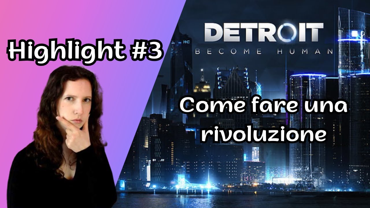 Detroit: Become Human highlights #3 - Come fare una rivoluzione - YouTube