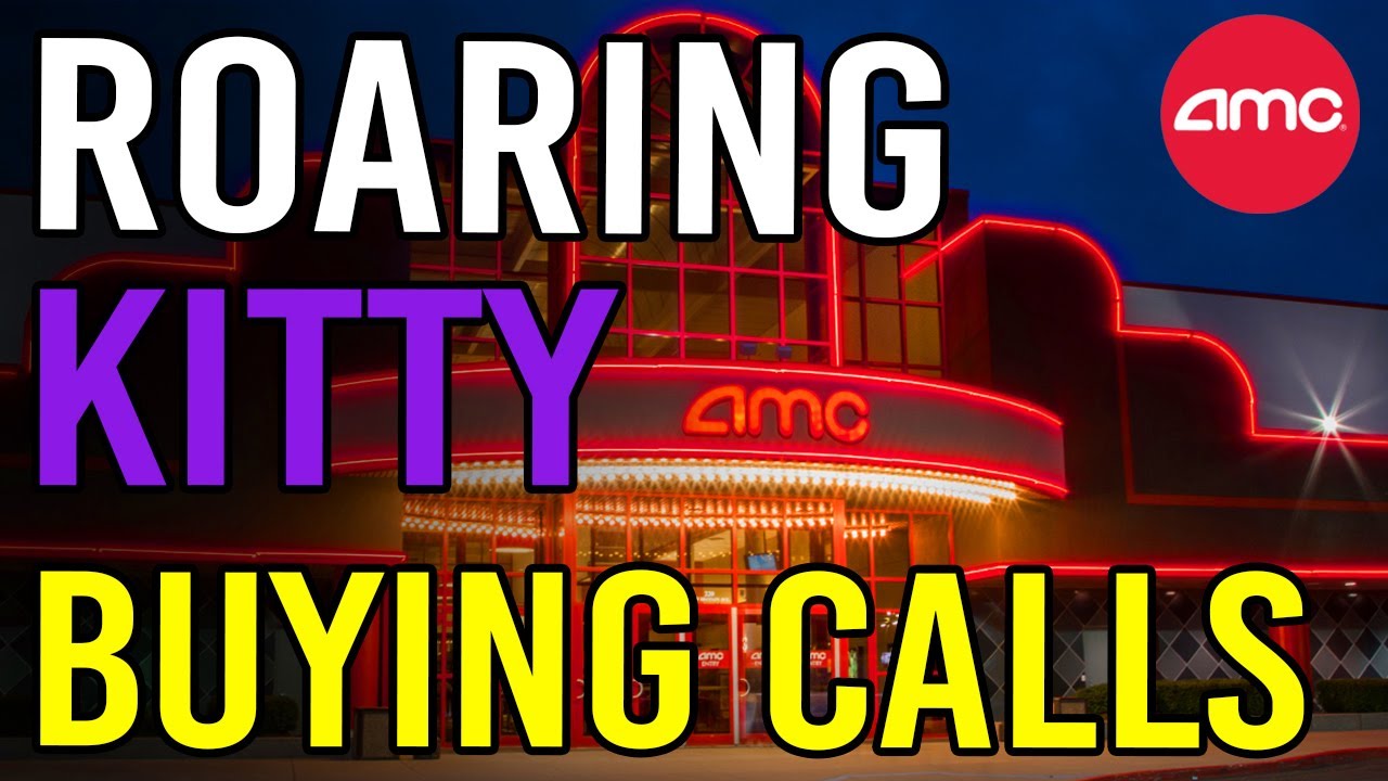 ROARING KITTY BUYING CALLS FOR THE NEXT SQUEEZE?! - AMC Stock Short ...