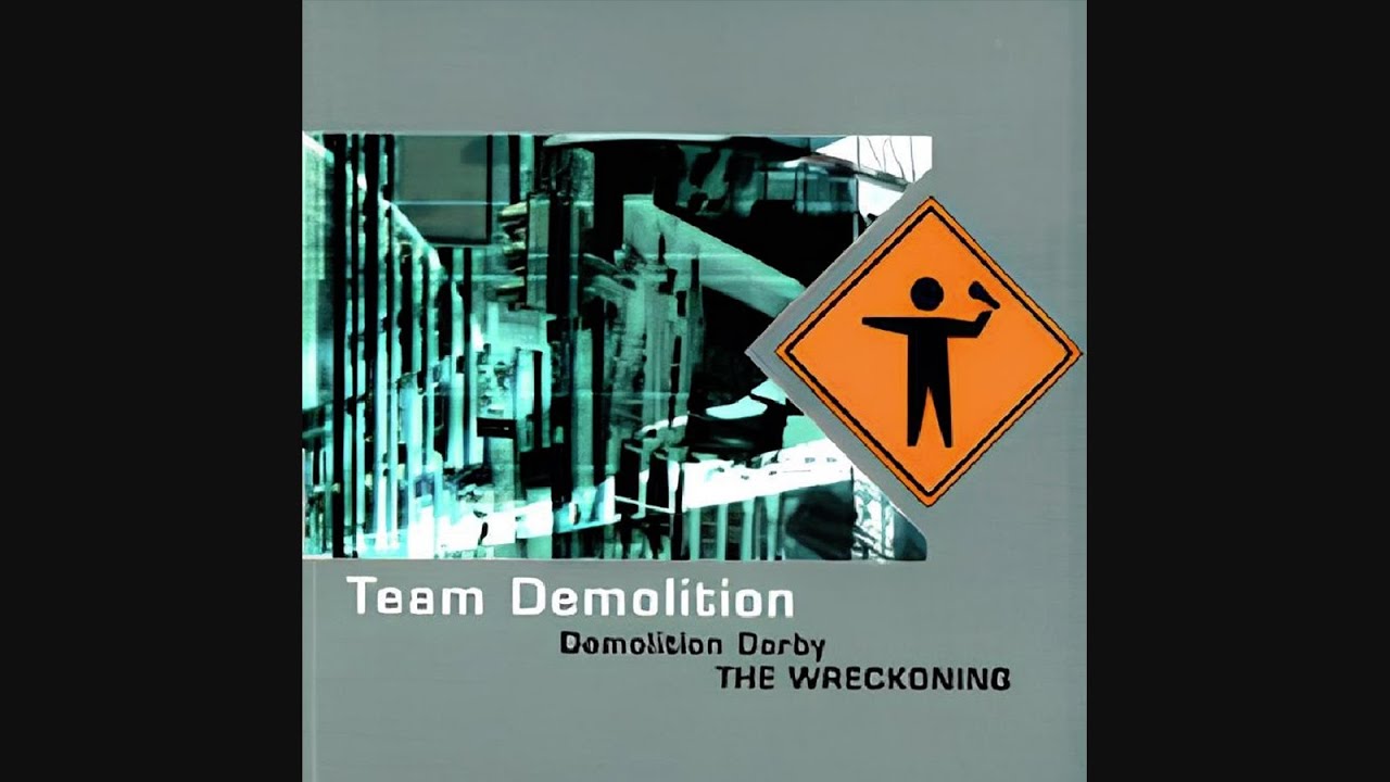 Team Demolition – Demolition Derby The Wreckoning (2000) - YouTube