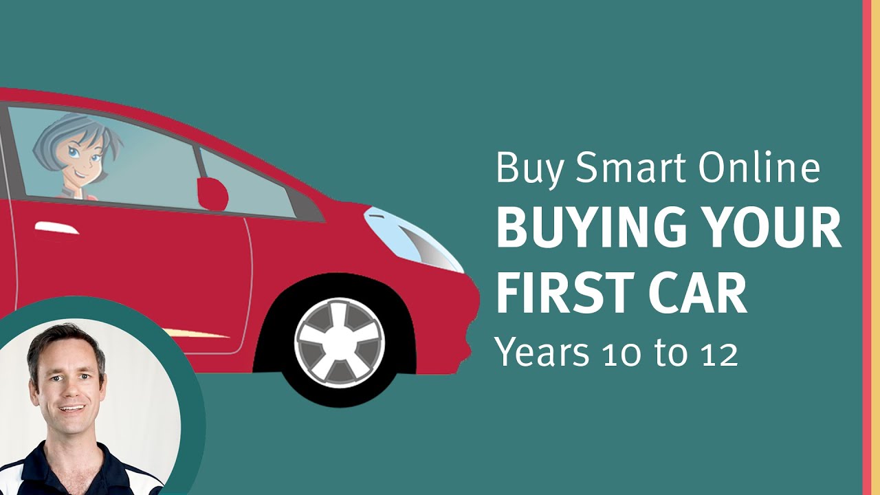Buying your first car - Year 10 to 12 - Buy Smart Online - YouTube