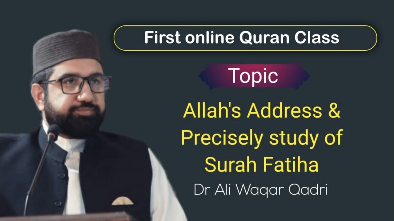 First online Quran ClassTopic: Allah's Address & Precisely study of ...