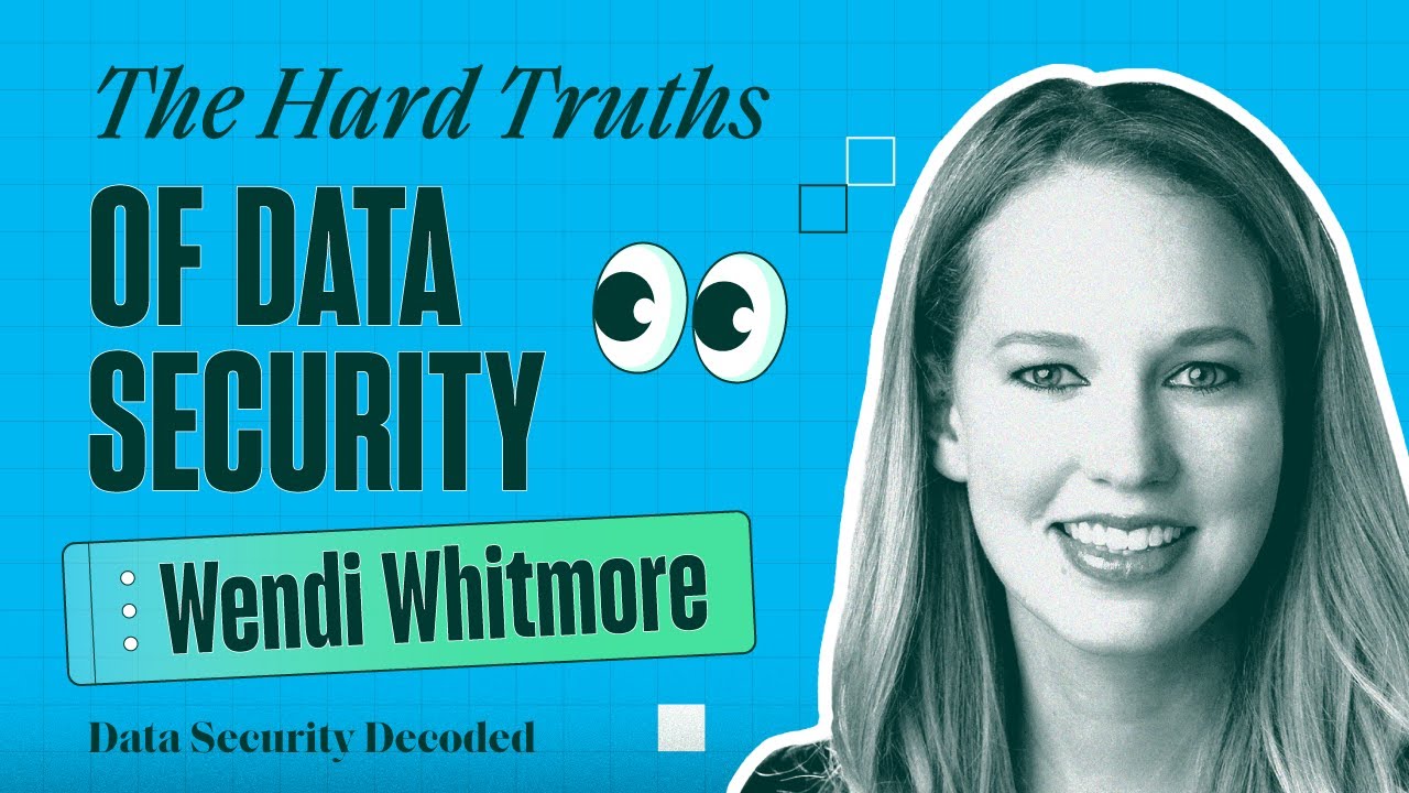 The Hard Truths of Data Security with Wendi Whitmore - YouTube