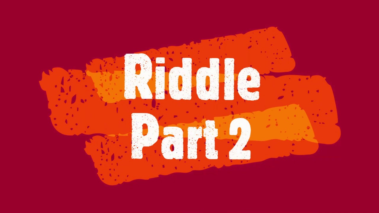 Riddle Part 2 - YouTube