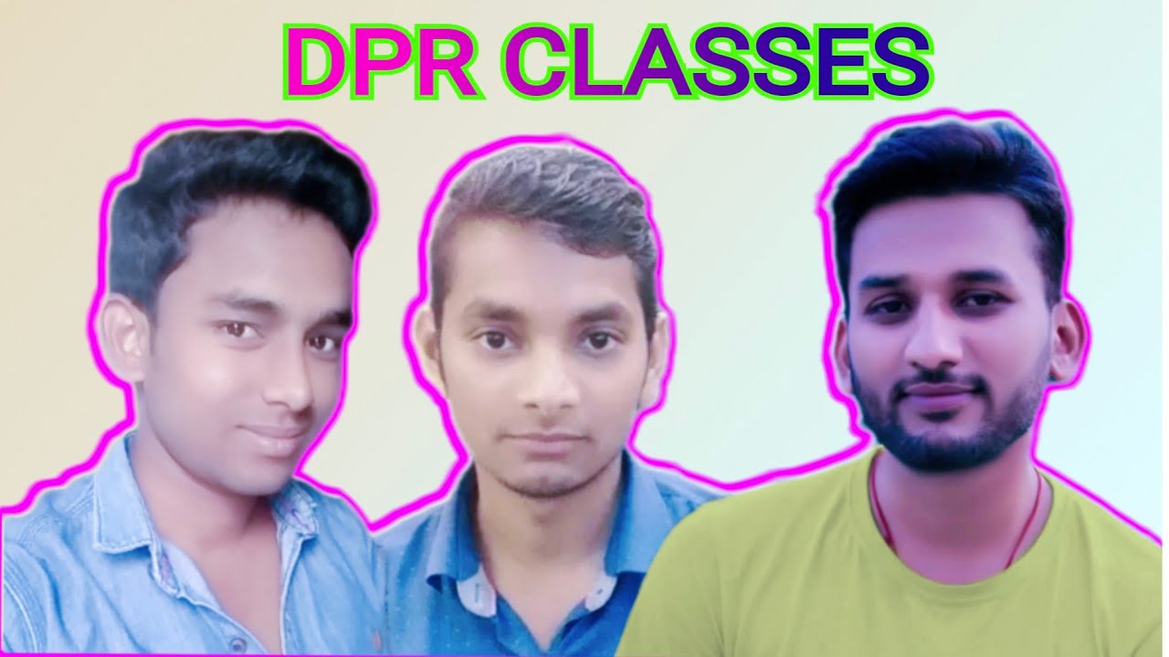 DPR CLASSES #dprclasses #DPR_CLASSES - YouTube