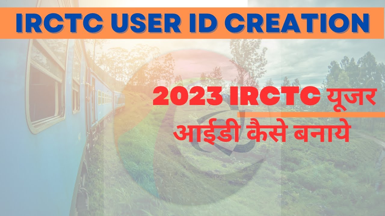 IRCTC User ID Creation | आईआरसीटीसी यूजर आईडी कैसे बनाएं? | #irctc # ...