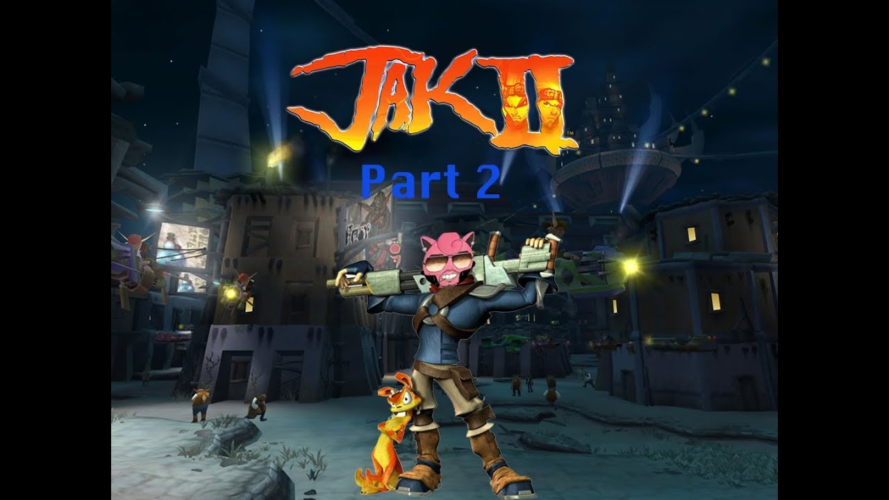 Jak 2 PS4 Part 2 - YouTube