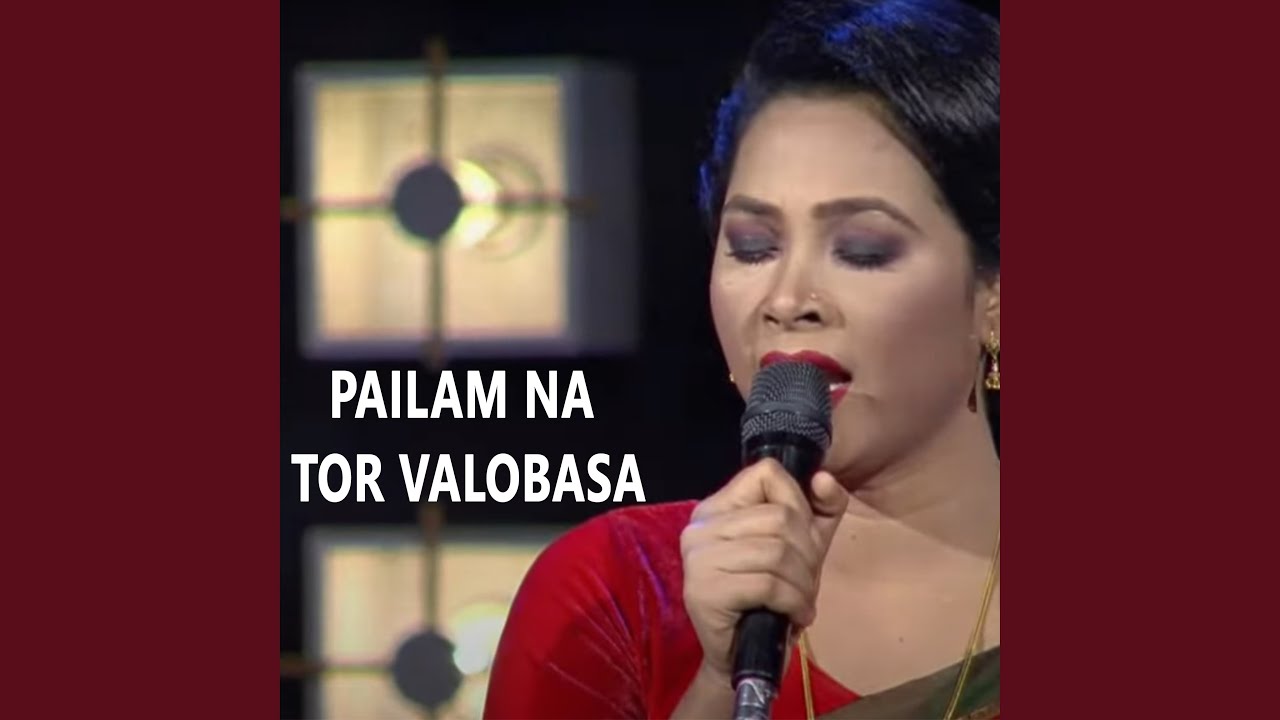 Pailam Na Tor Valobasa - YouTube